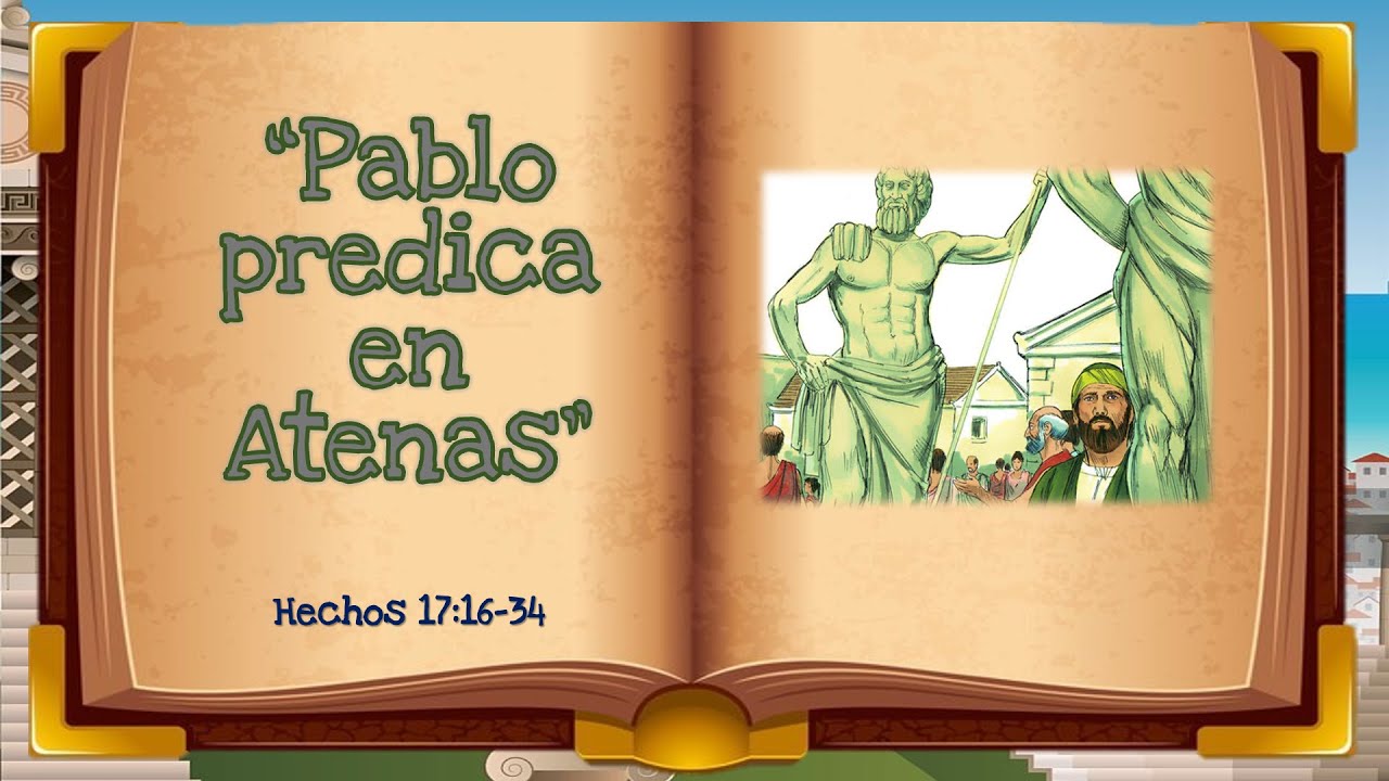 "Pablo predica en Atenas" Hechos 17:16-34. Una historía Bíblica de ...