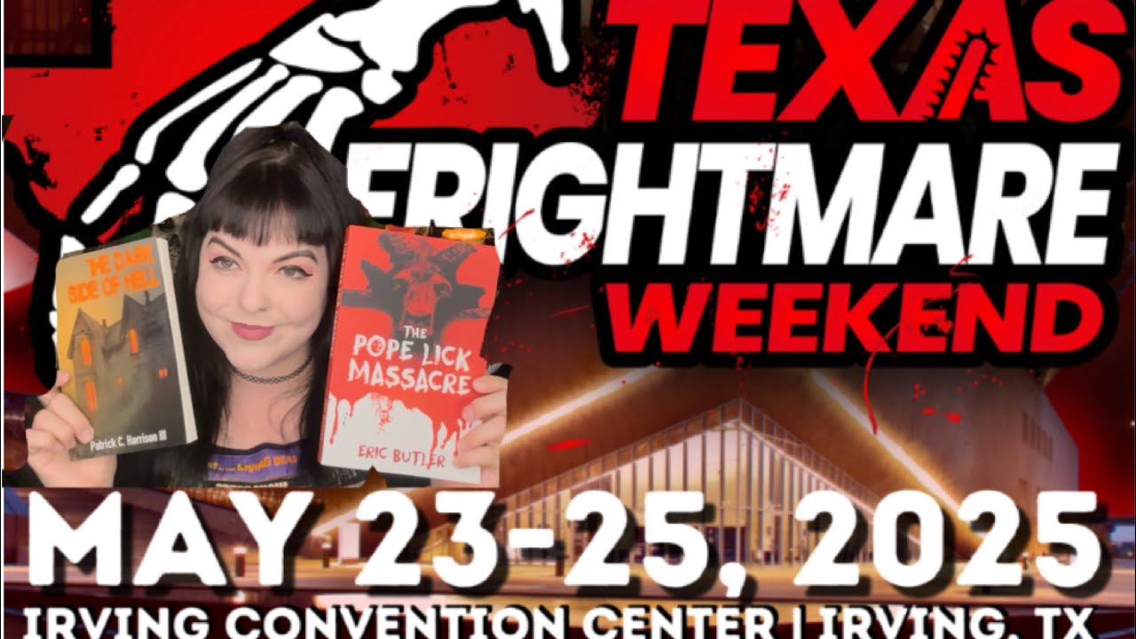 Weekend Review: Texas Frightmare Weekend 2025 the good,the bad and the ...