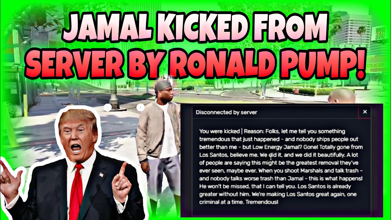 Jamal Kicked From Server By President Ronald Pump | Besties | NoPixel ...