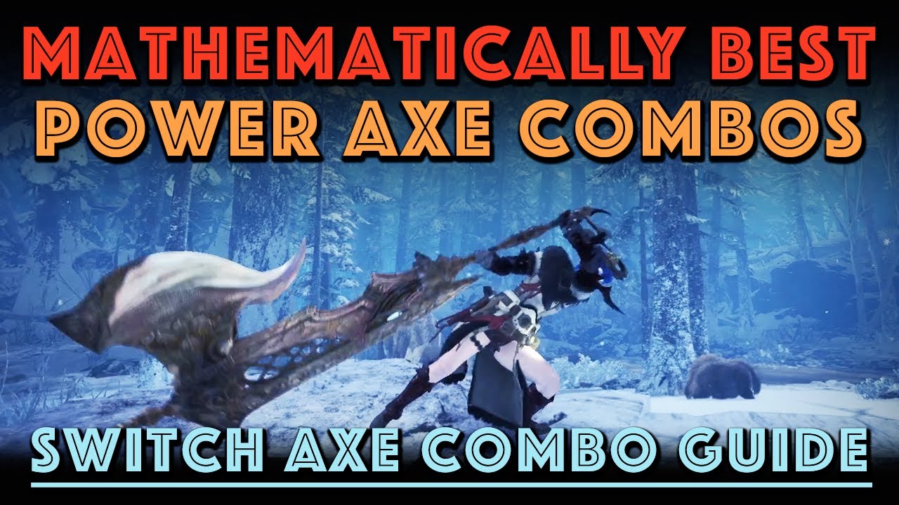 Best Power Axe Combos: Switch Axe Combo Guide (MHW Iceborne) - YouTube