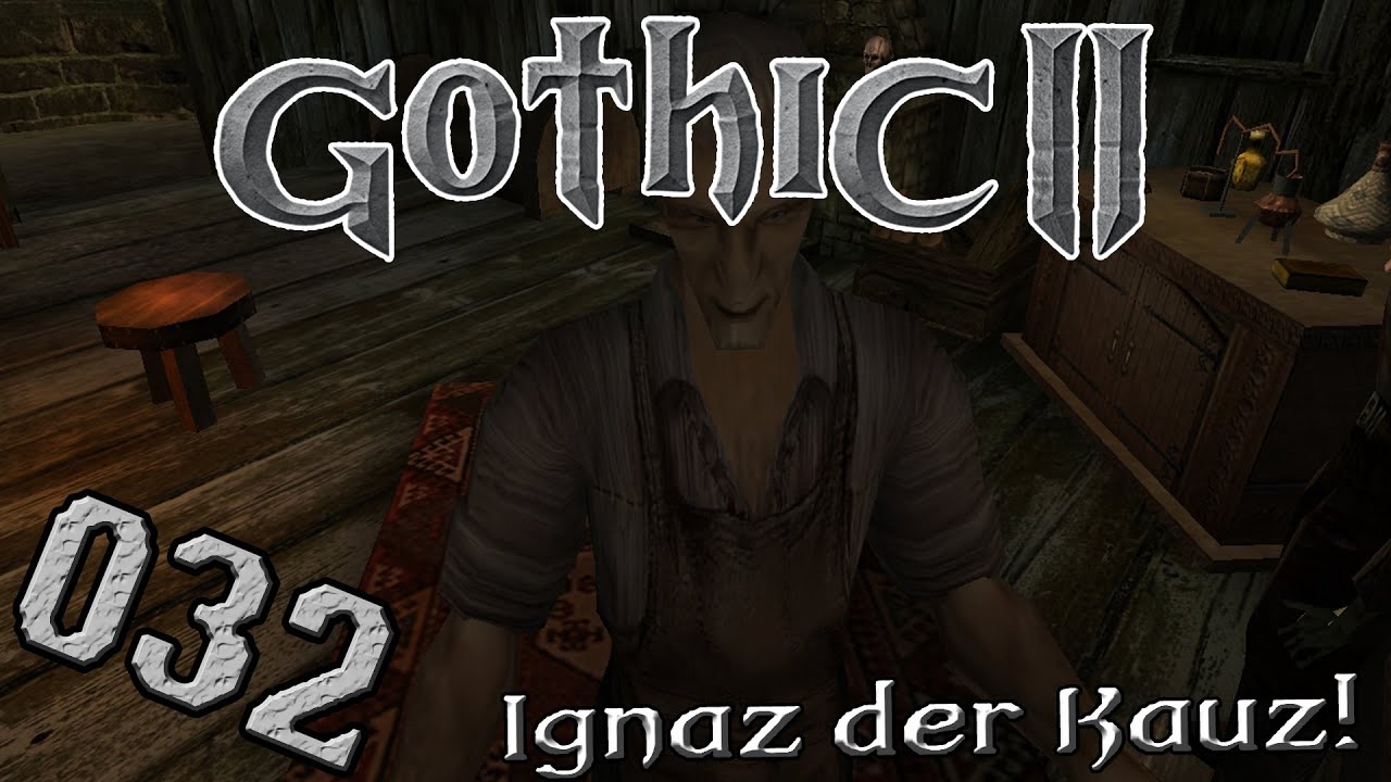 Gothic 2 DndR #032 | Ignaz Experiment & Händler toleranz! | Power Let's ...