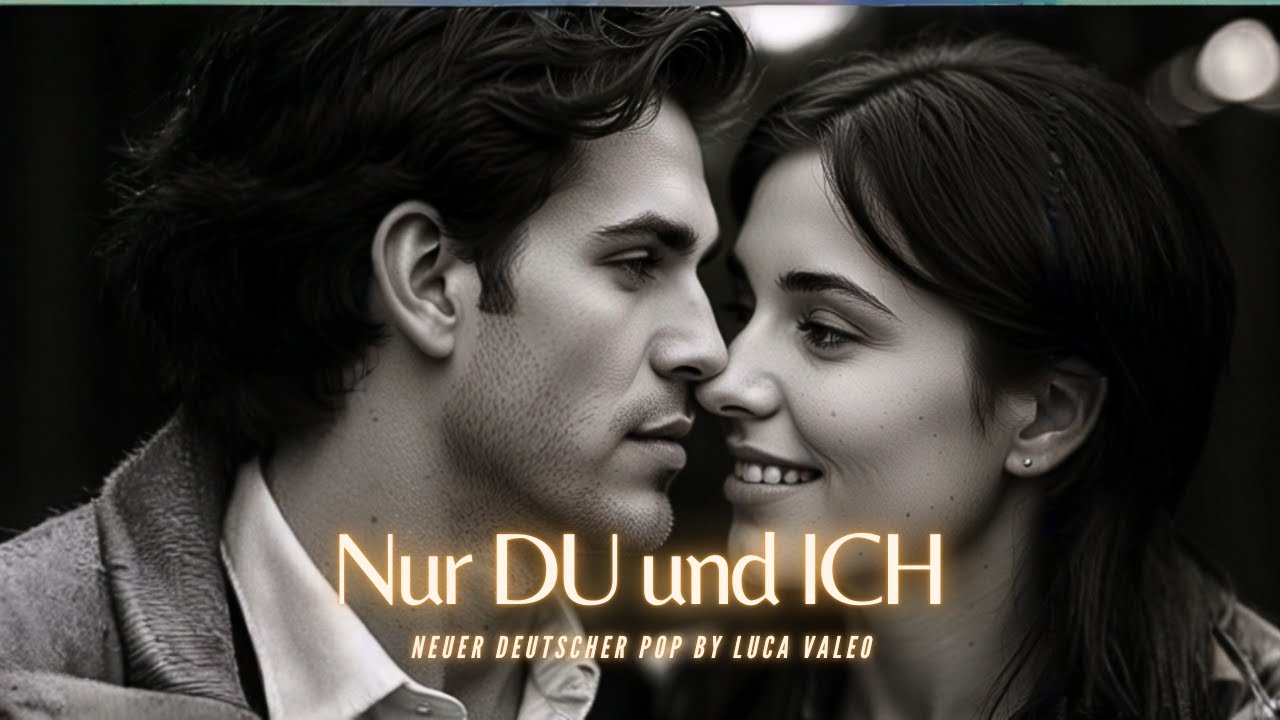 Nur Du und ICH! (Dancemix by Luca Valeo) - YouTube