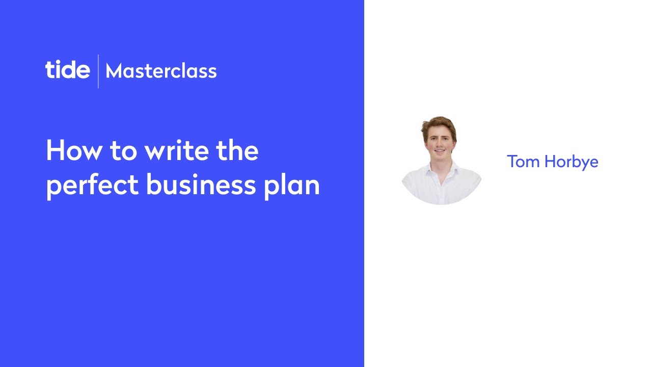 Tide Masterclass: How to write the perfect business plan - YouTube
