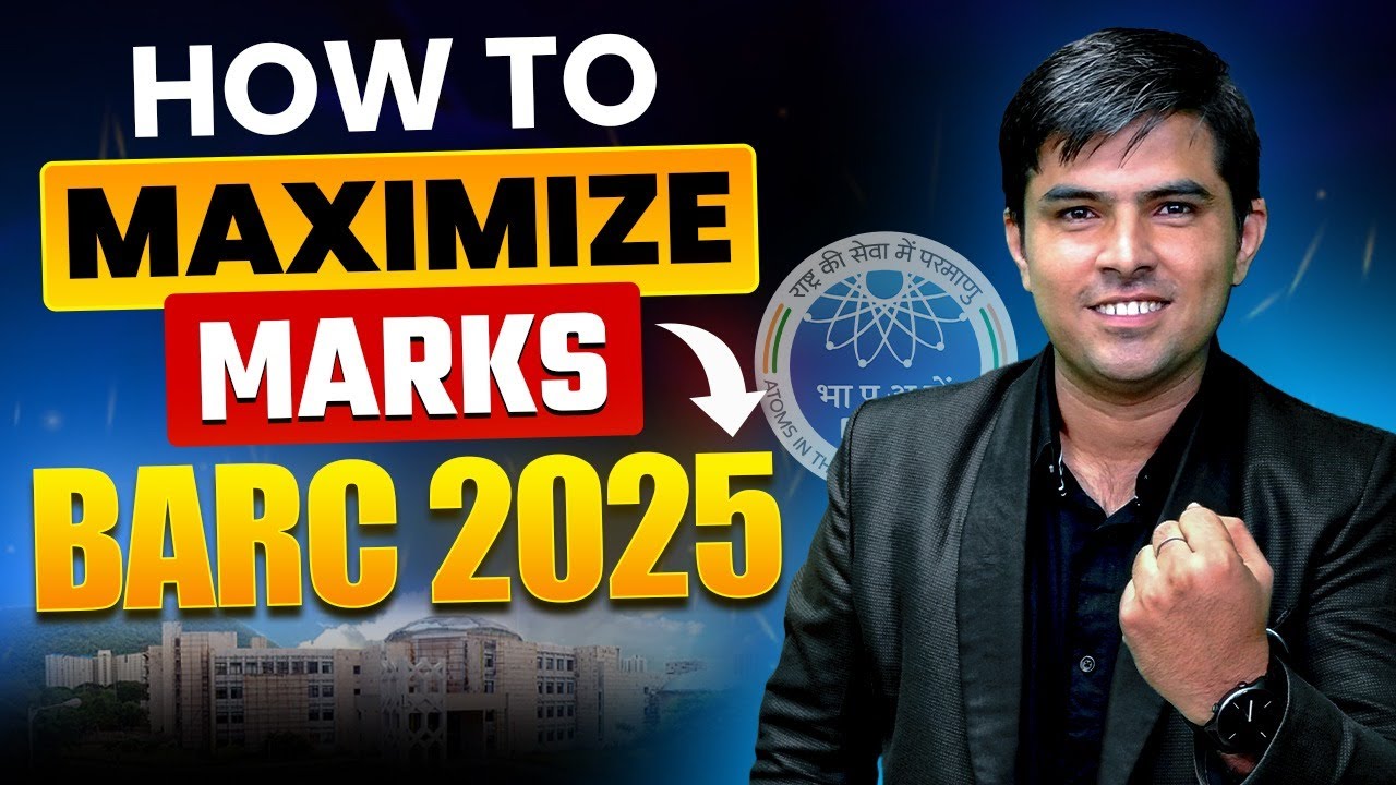 How to Crack BARC Exam 2025 - Best Strategy to Maximize Marks! - YouTube