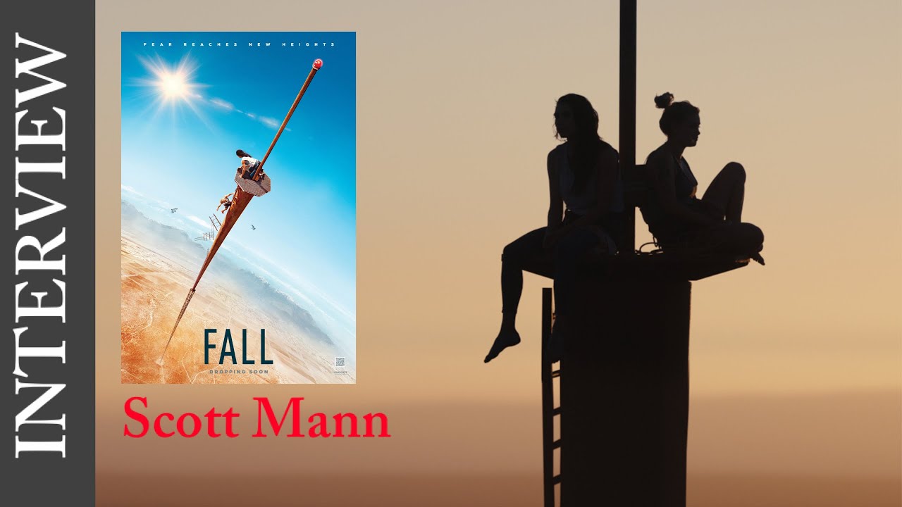Filmmaker Scott Mann talks about FALL - YouTube