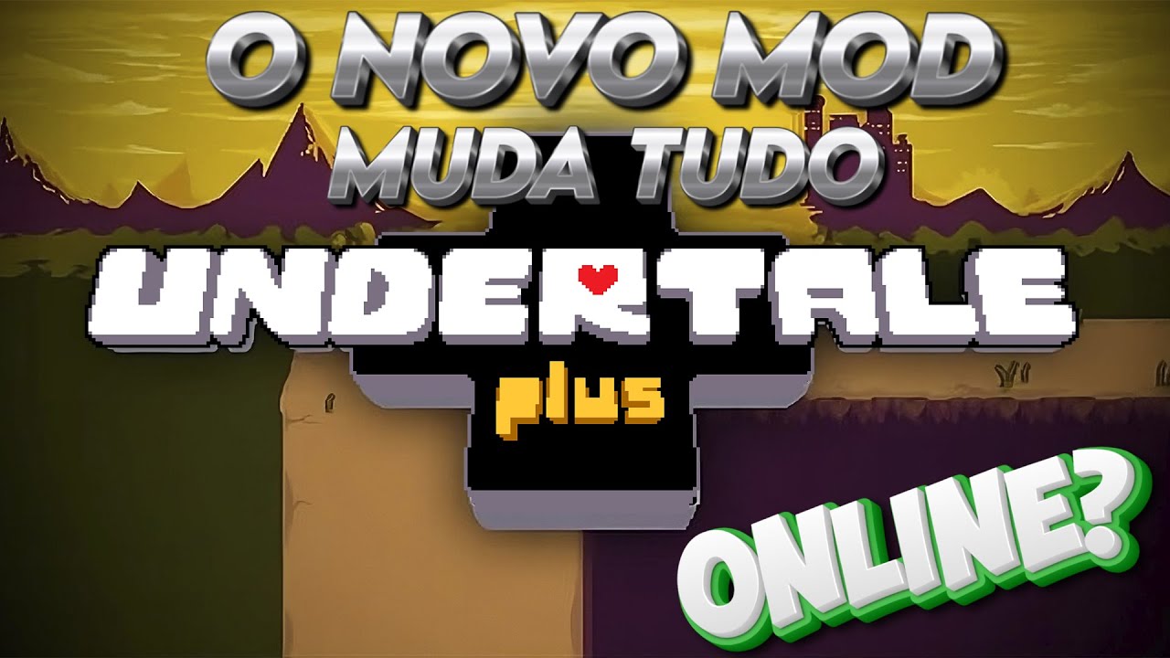UNDERTALE AGORA COM MULTIPLAYER? - Undertale Plus - YouTube