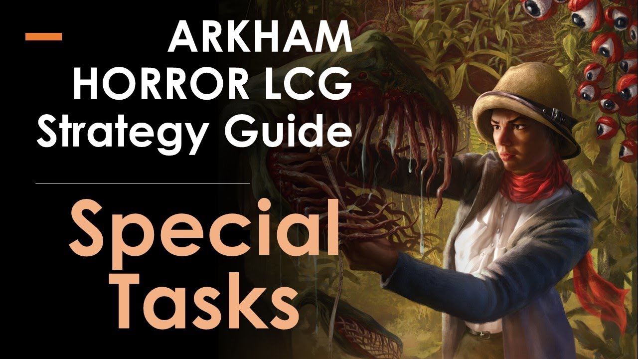 7 Special Tasks in Every Arkham Horror LCG Campaign - YouTube