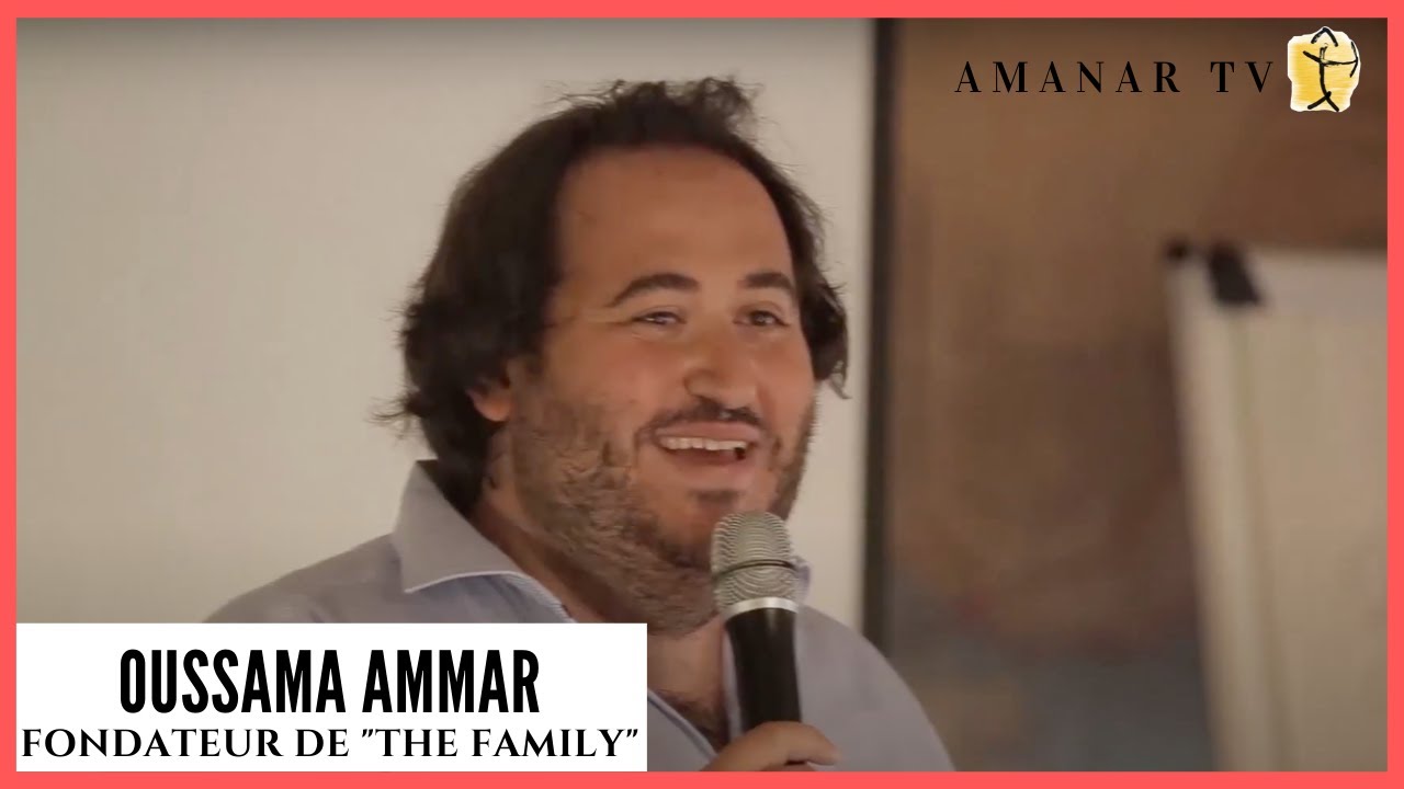 Oussama AMMAR "The Family" Conférence - Christophe PAIN - AMANAR TV ...
