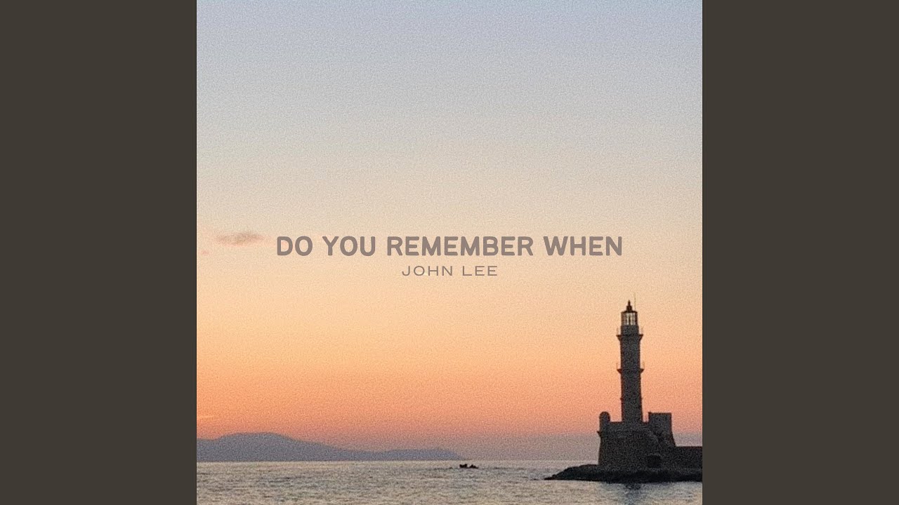 Do You Remember When - YouTube
