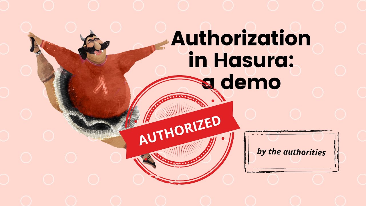 Hasura Authorization #EasyGraphQLwHasura - YouTube
