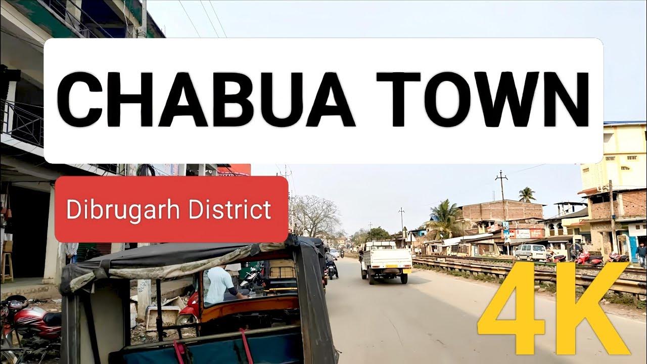 Chabua Town| Assam | India - YouTube