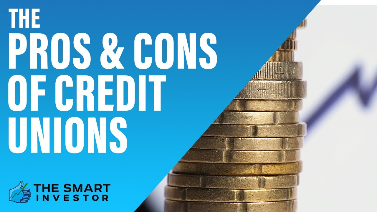 The Pros And Cons Of Credit Unions - YouTube