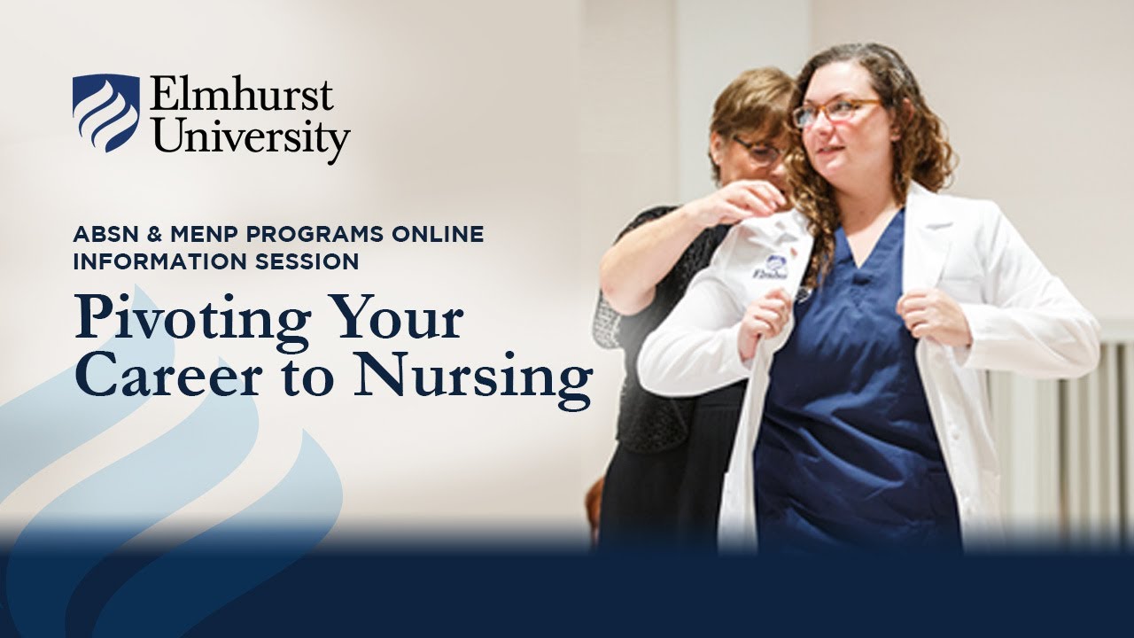 Pivoting Your Career to Nursing: Online ABSN & MENP Programs Info ...