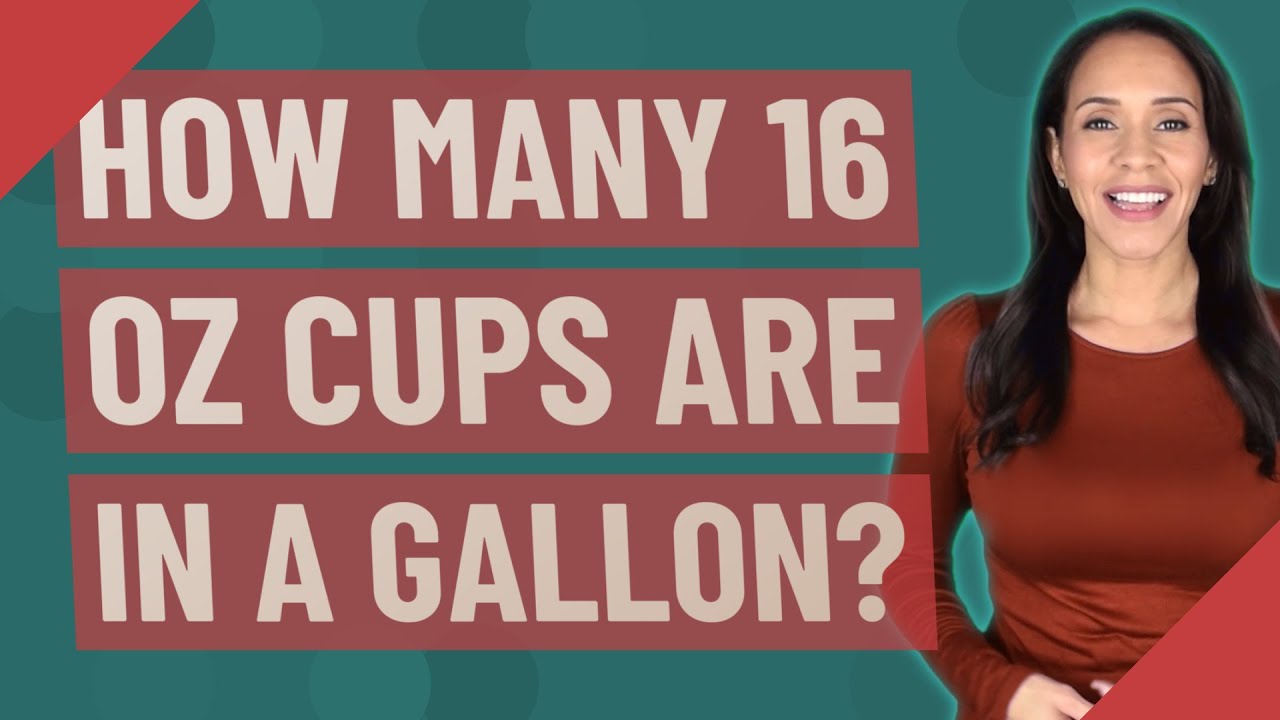 How Many 16 Oz Cups Are In A Gallon YouTube how-many-16-oz-cups-are-in-a-gallon-youtube