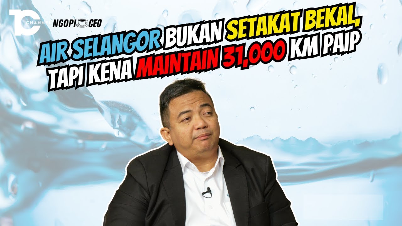 Memastikan Bekalan Air Terawat Berkualiti | Bersama Adam Saffian ...
