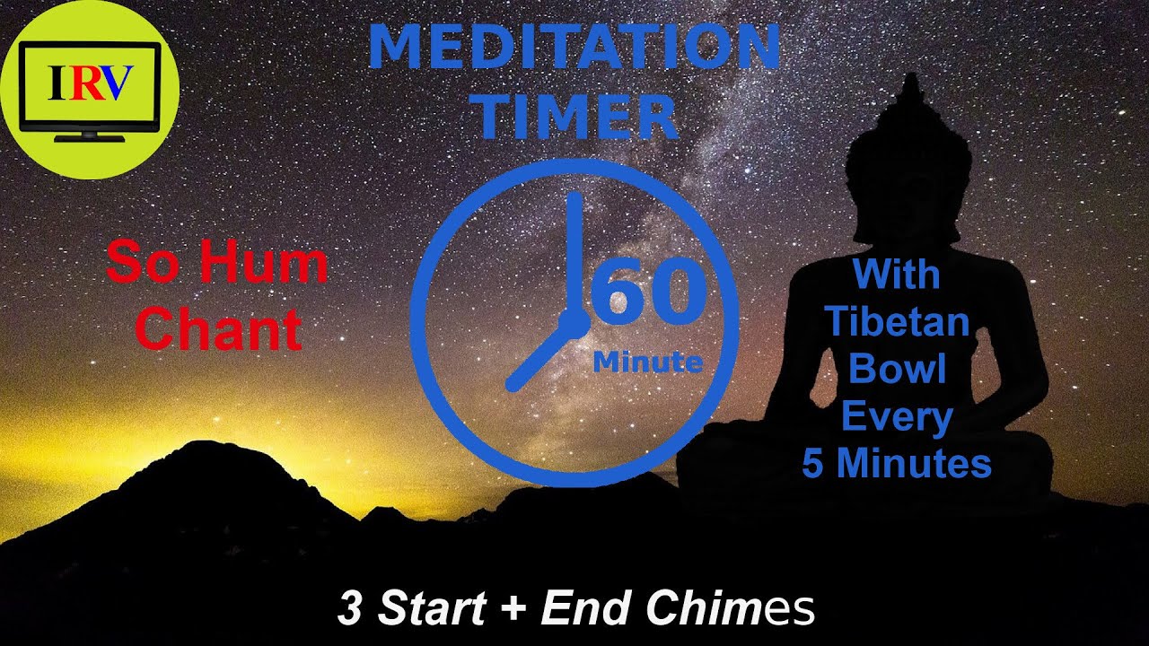 So Hum Mantra Chanting - 60 Minute Meditation Timer - Tibetan Bowl Bell ...