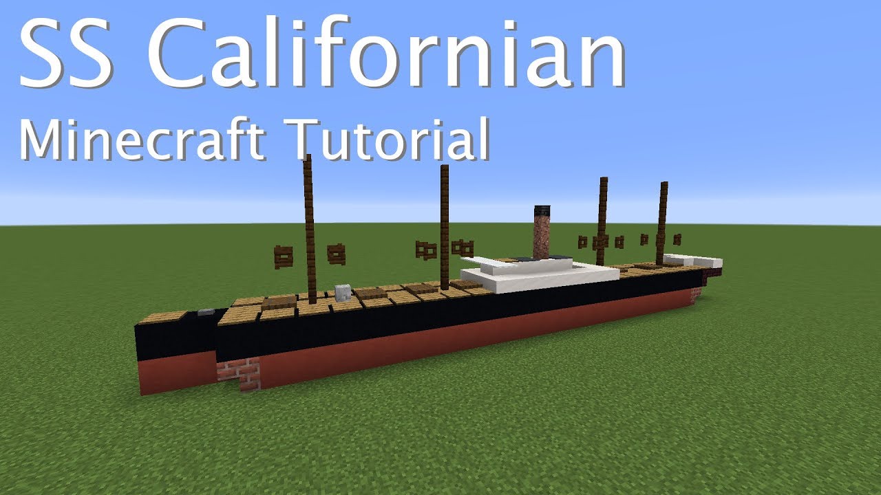 SS Californian | Minecraft Tutorial | 1:5 Scale - YouTube