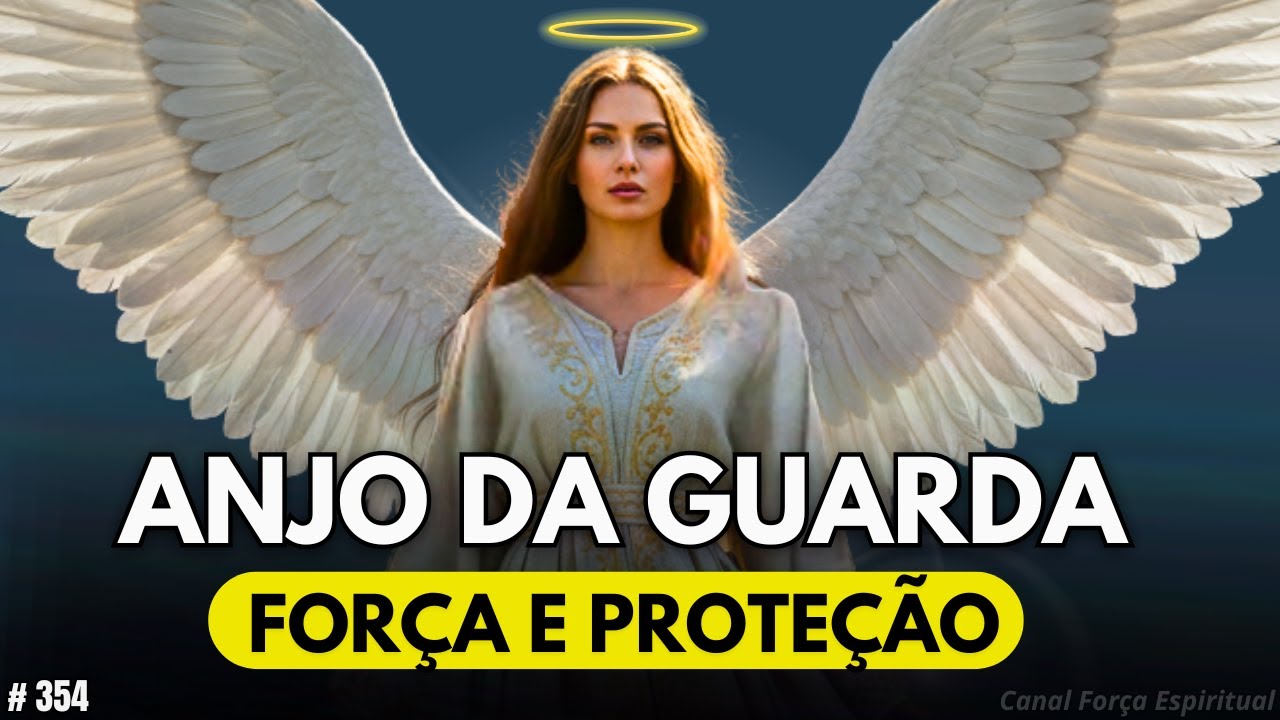 Oração Poderosa: Meu Anjo da Guarda Me Protege de Todo Mal - YouTube