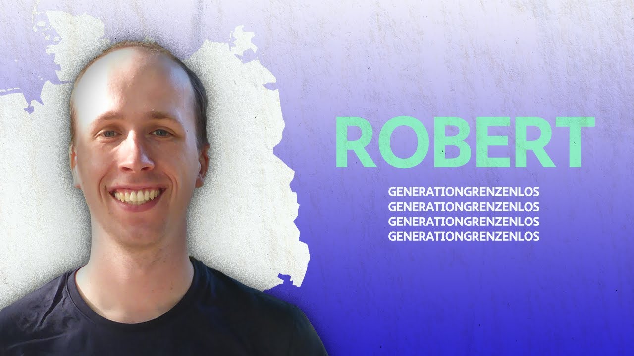 Robert Rathke | Generation Grenzenlos - YouTube