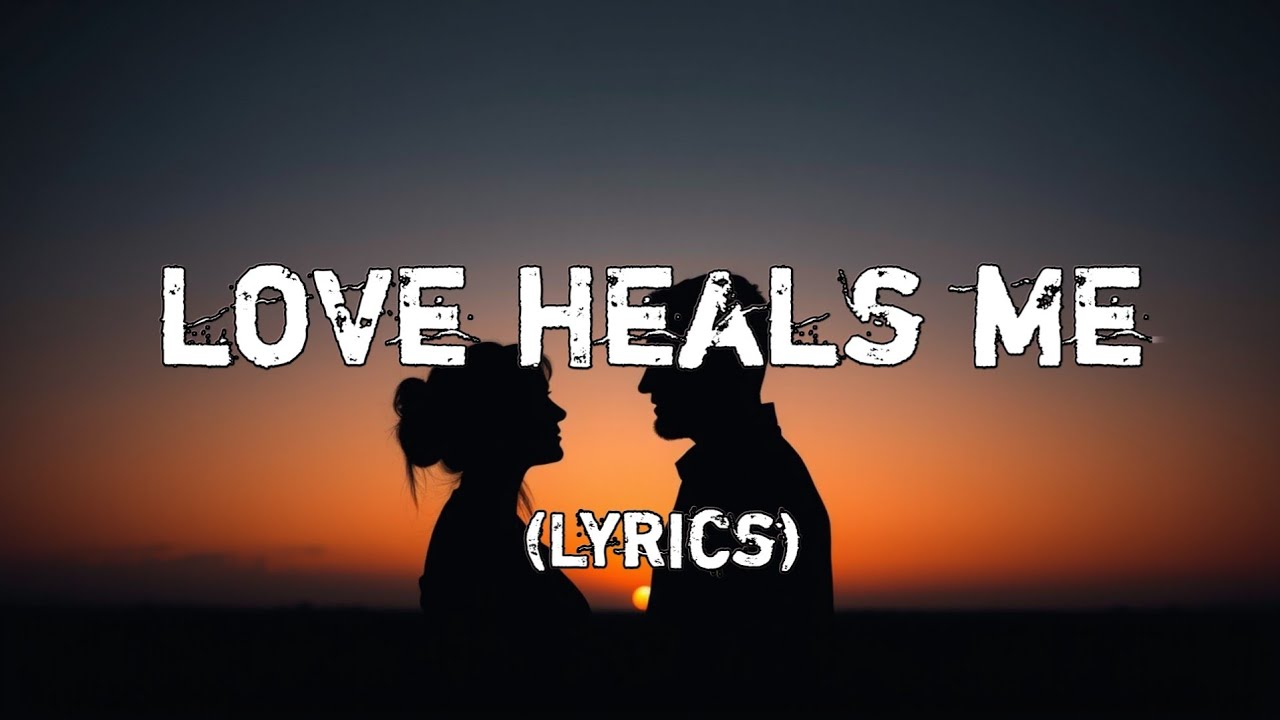 Love Heals Me | Heartfelt Song of Love & Healing - YouTube