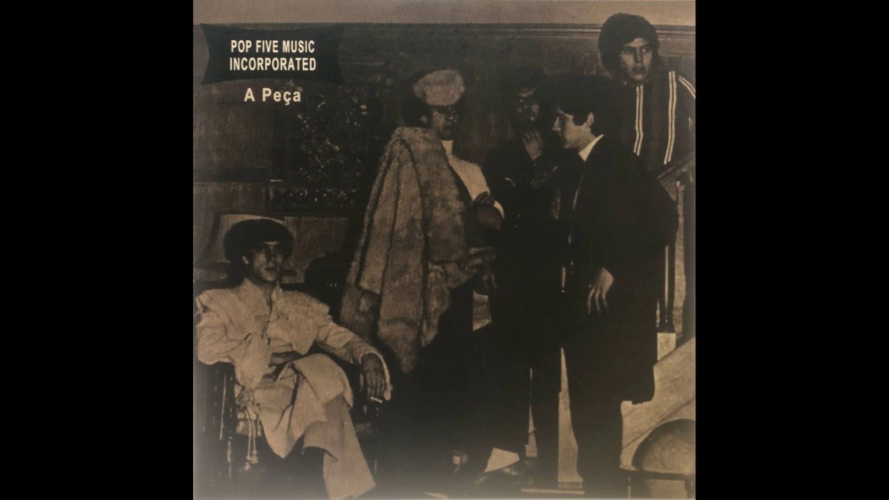 Pop Five Music Incorporated ‎– A Peça - YouTube