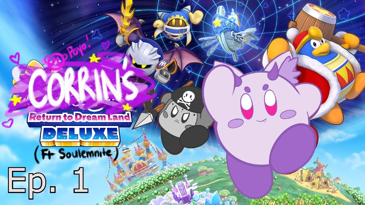 Our Epic Return - Kirby's Return To Dream Land Deluxe Ep.1 - YouTube