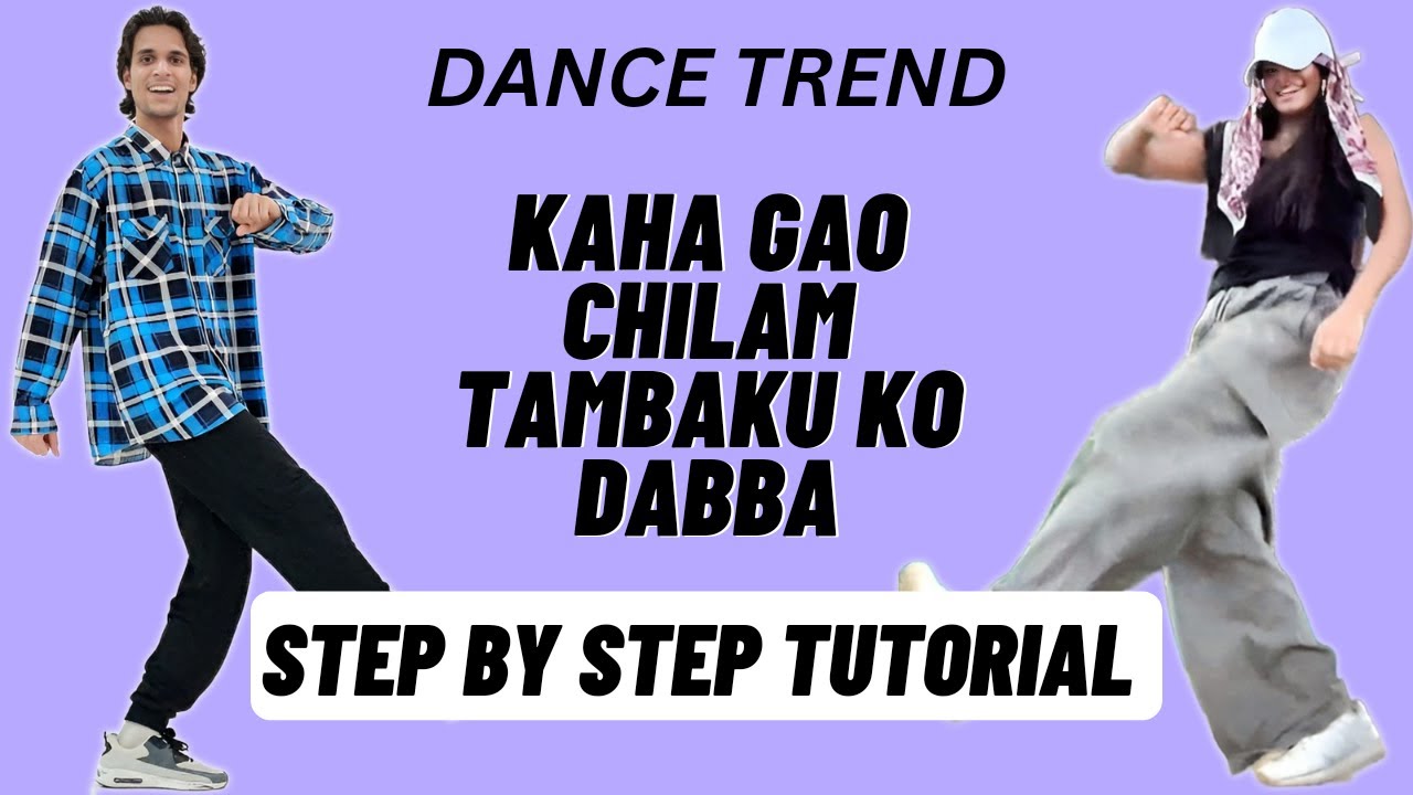 Kaha Gao Chilam Tambaku Ko Dabba Reels Dance Trend Tutorial | Kaha Gao ...