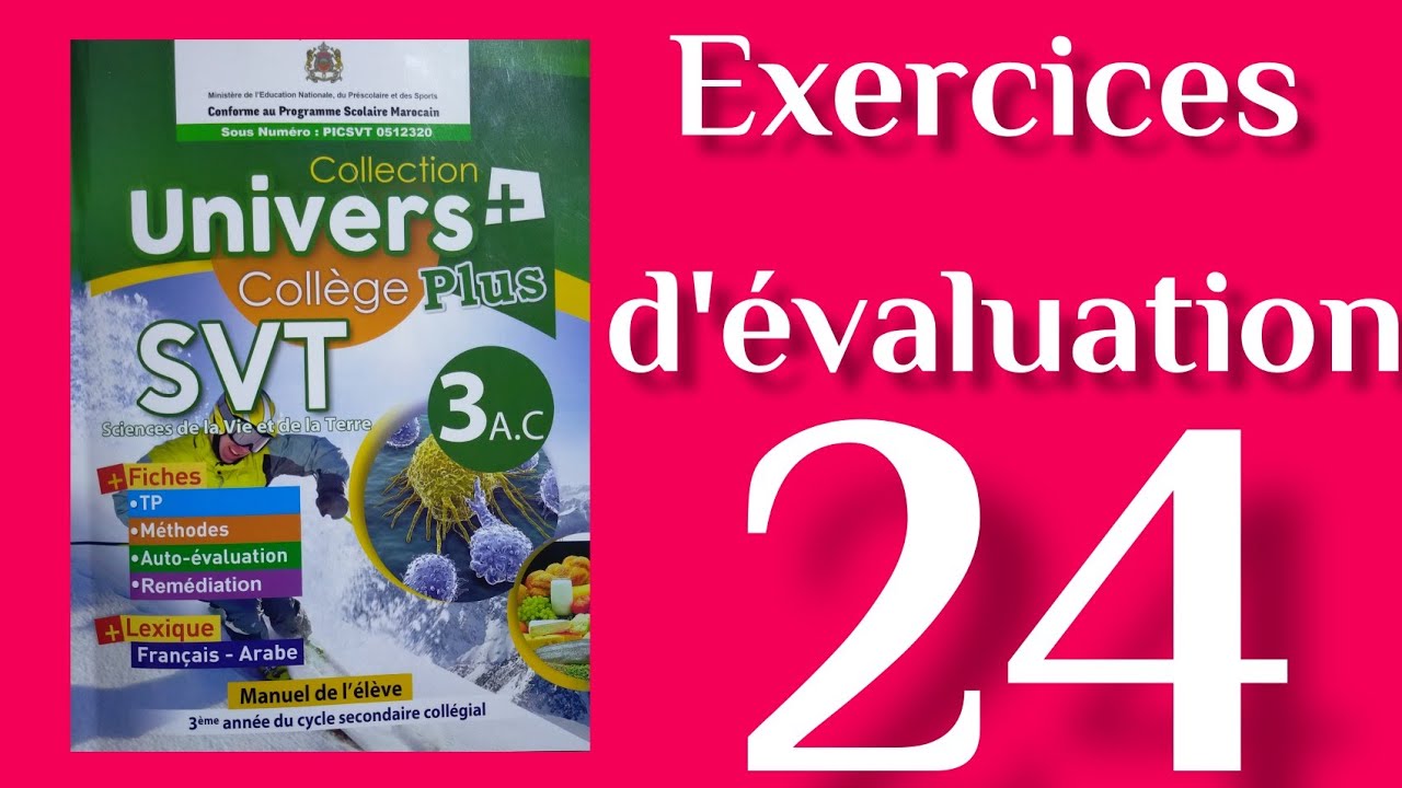 univers plus svt 3 AC page 24 exercices d'évaluation - YouTube