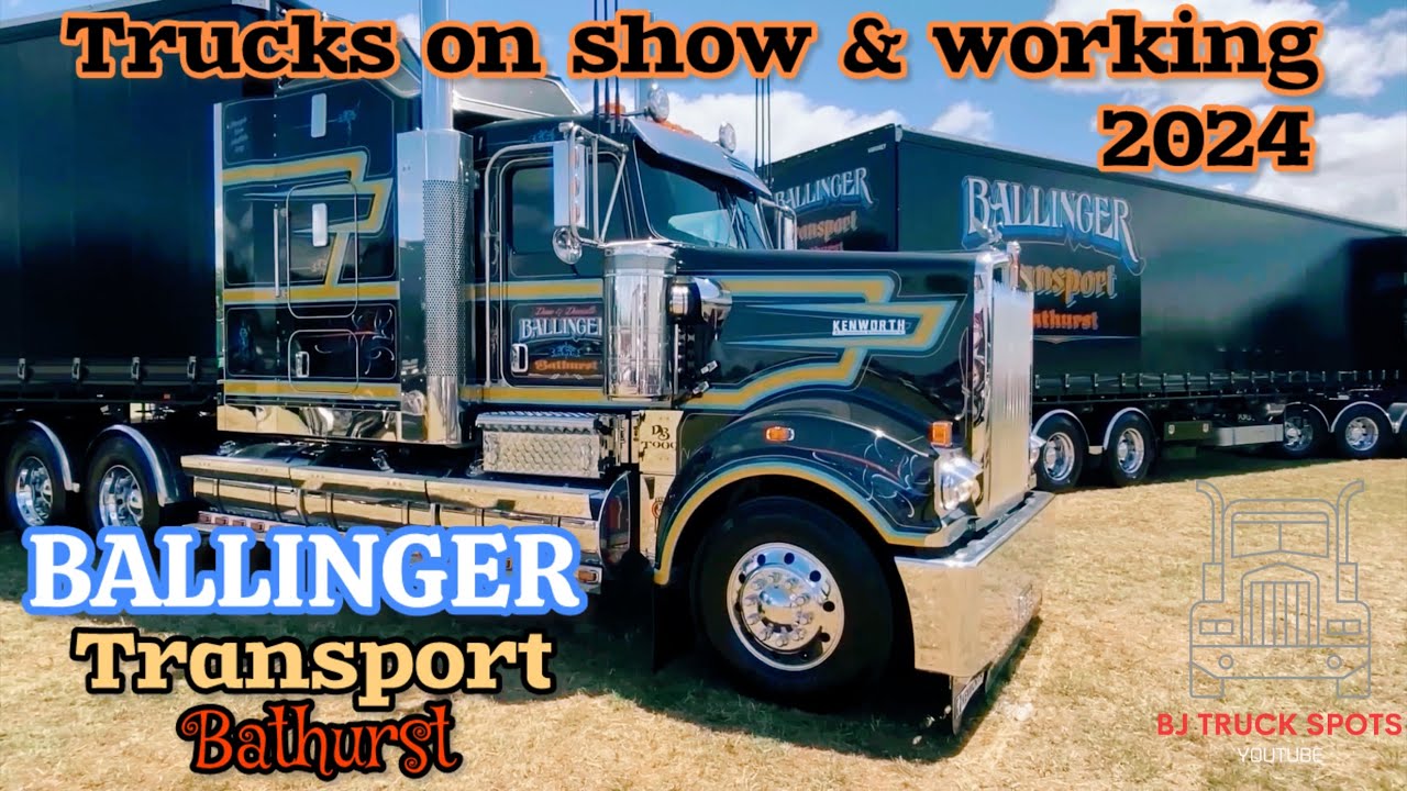 Ballinger Transport Bathurst NSW Trucks on show & working 2024 # ...