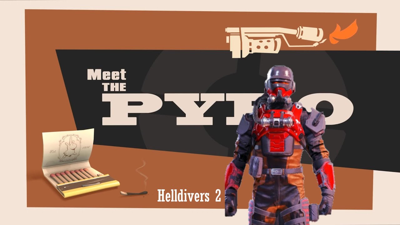 Meet the Pyro - Helldivers 2 - YouTube