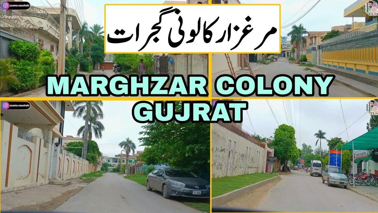 Marghzar Colony Gujrat | Gujrat Pakistan | Margzar Colony Gujrat ...