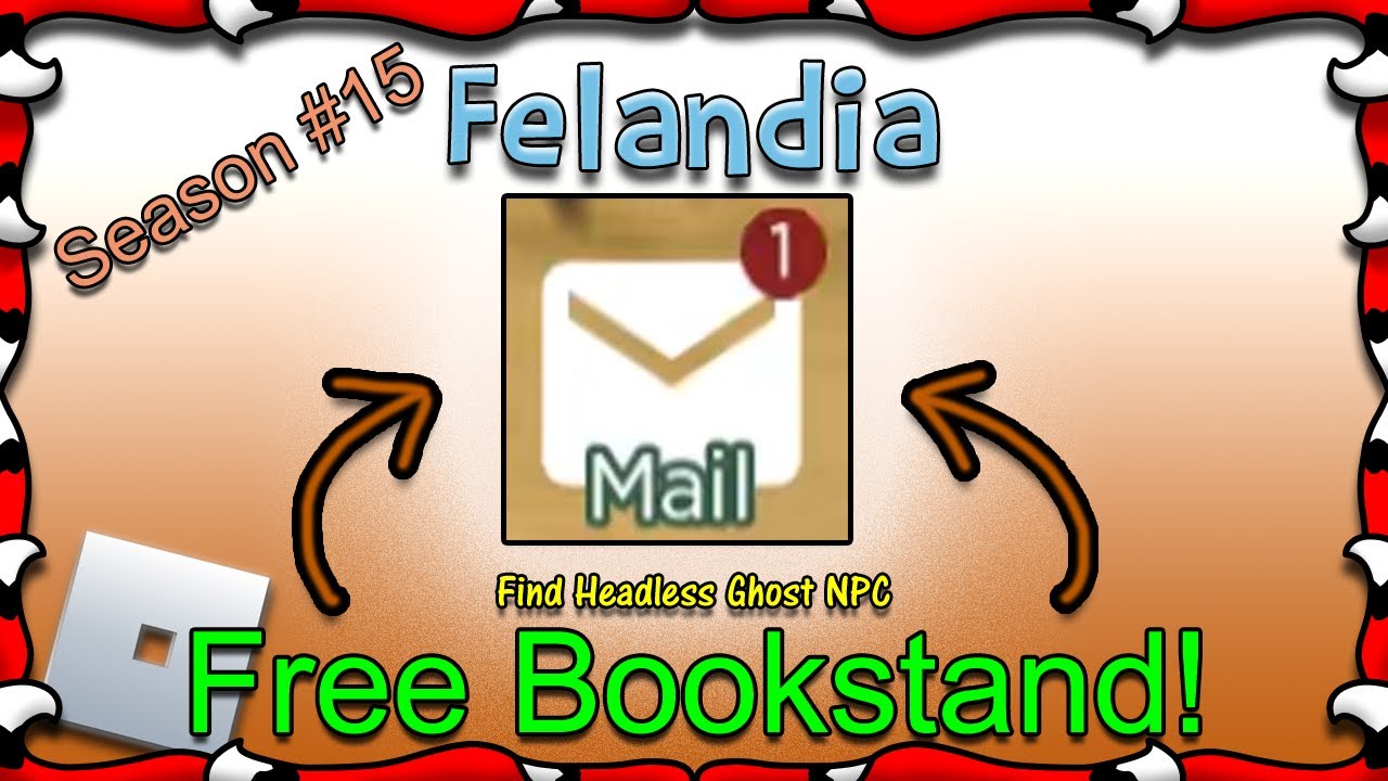 ROBLOX | Felandia S15 - Free Bookstand & Check Your Mail! #64 - 1080HD ...