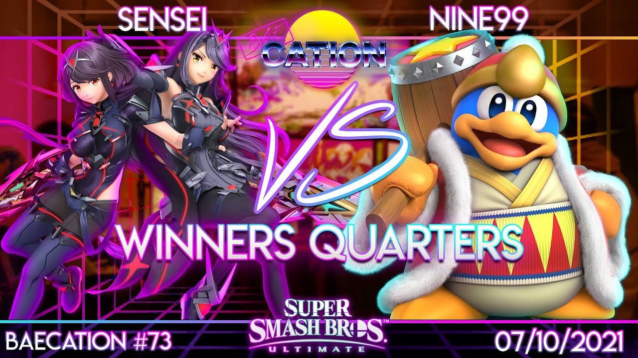 Baecation #73 - SSBU - NGG | Sensei (Pyra/Myrtha) vs. Nine99 (King Dedede) - Winners Quarter ...