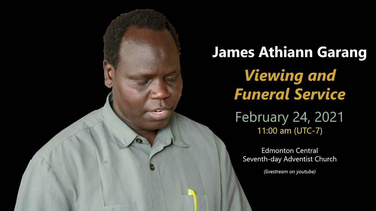 James Athiann Makuach Garang Viewing and Funeral Service | February 24 ...