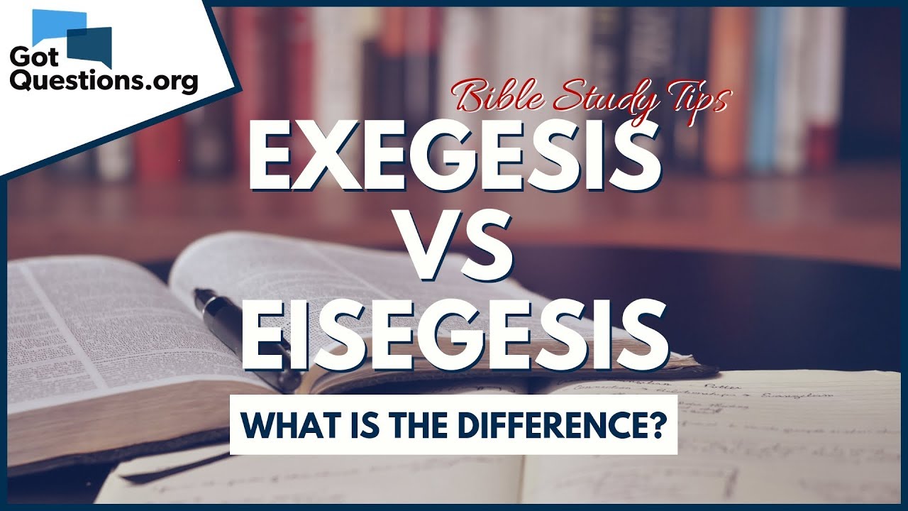 Exegesis And Eisegesis What Is The Difference Bible Study Tips