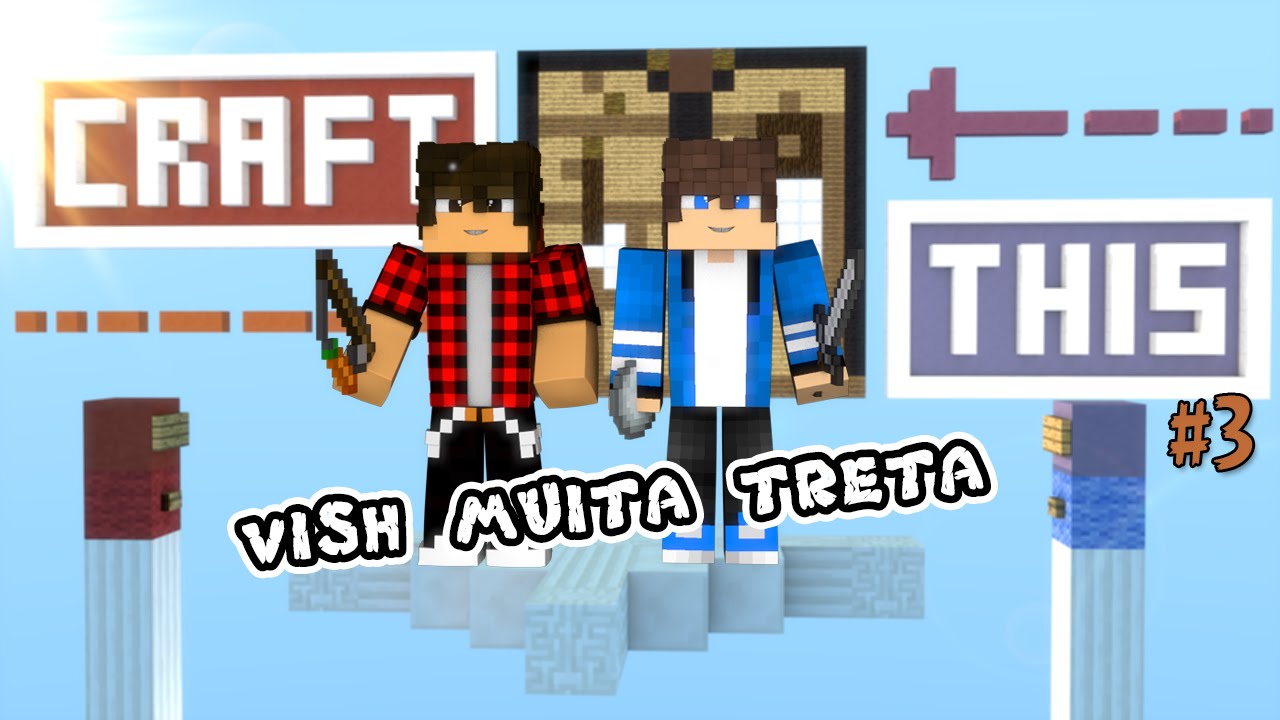 Serie Minecraft Craft This:Vish Muita Treta ft. SilvaGaminha #3 - YouTube