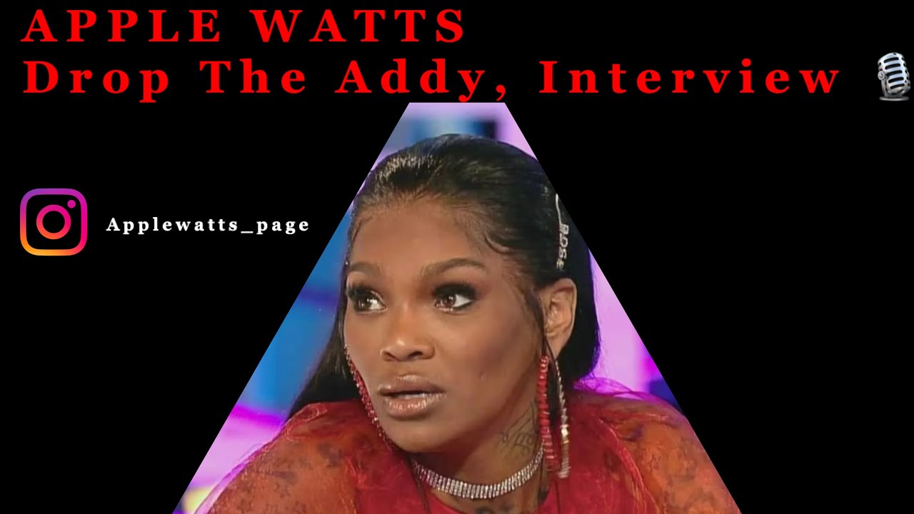 Apple Watts talks about Love and Hip Hop, Stripping, Car Wreck, new ...