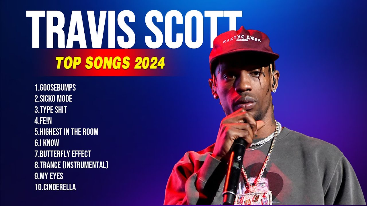 Travis Scott - Best English Album 2024 - Gratest Hits Playlist Album ...
