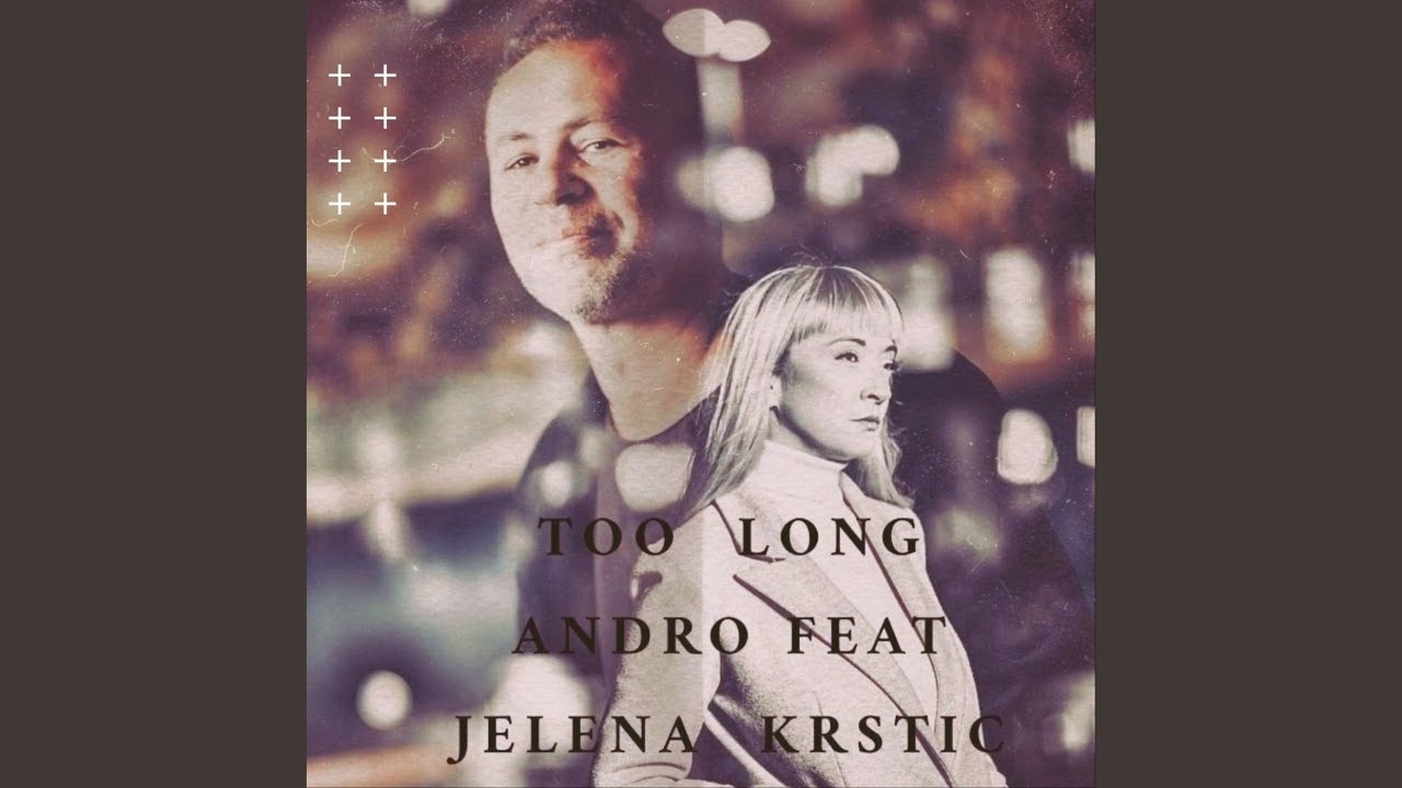 Too Long - YouTube Music