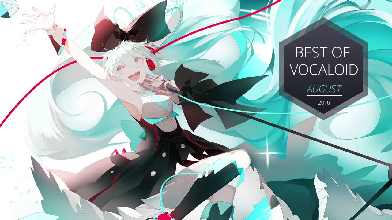 Best of Vocaloid August 2016 | Vocaloid Mix - YouTube