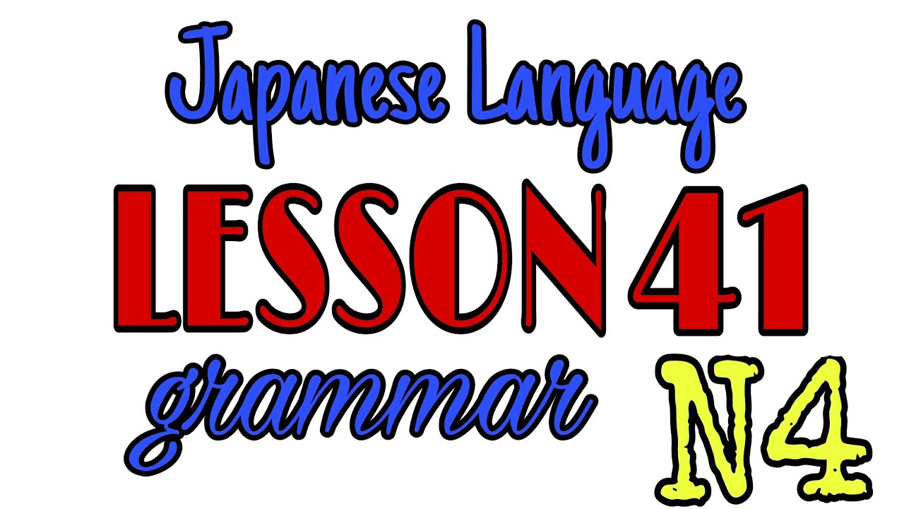 Lesson 41 JAPANESE LANGUAGE Tagalog explanation - YouTube