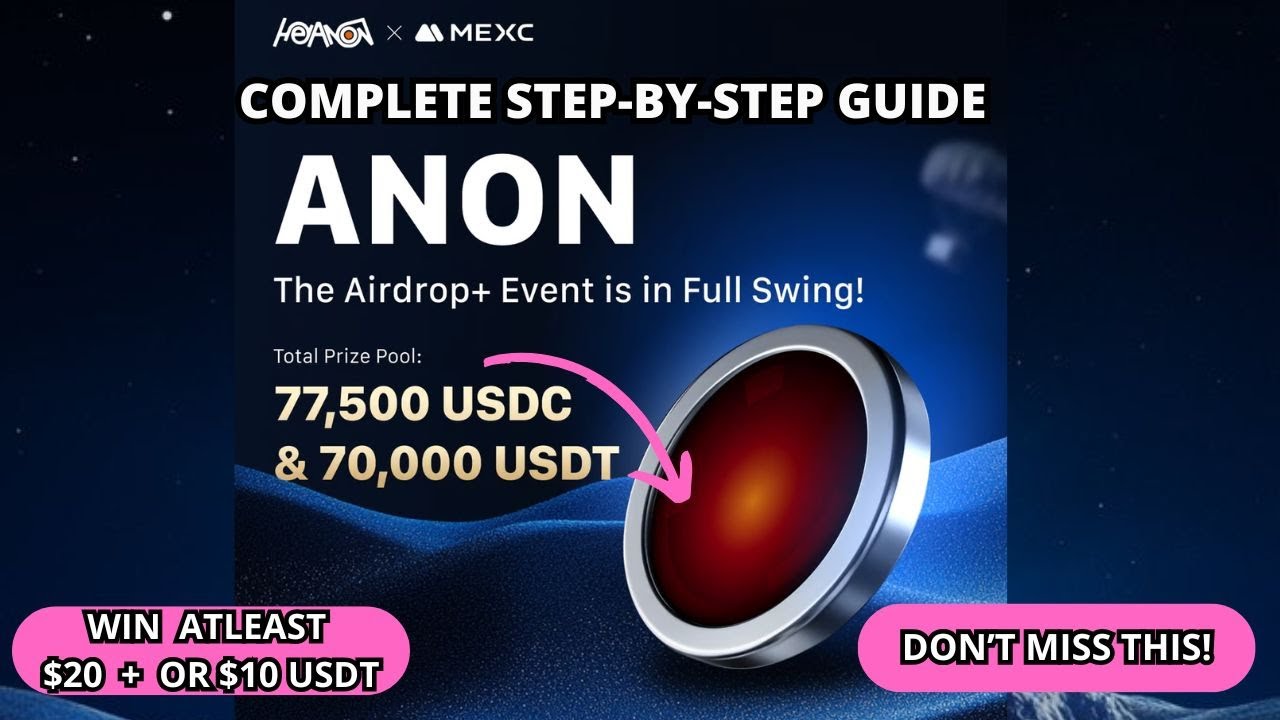 MEXC X ANON TOKEN AIRDROP EVENT WIN ATLEAST $20 PLUS OR $10 USDT TOKENS ...