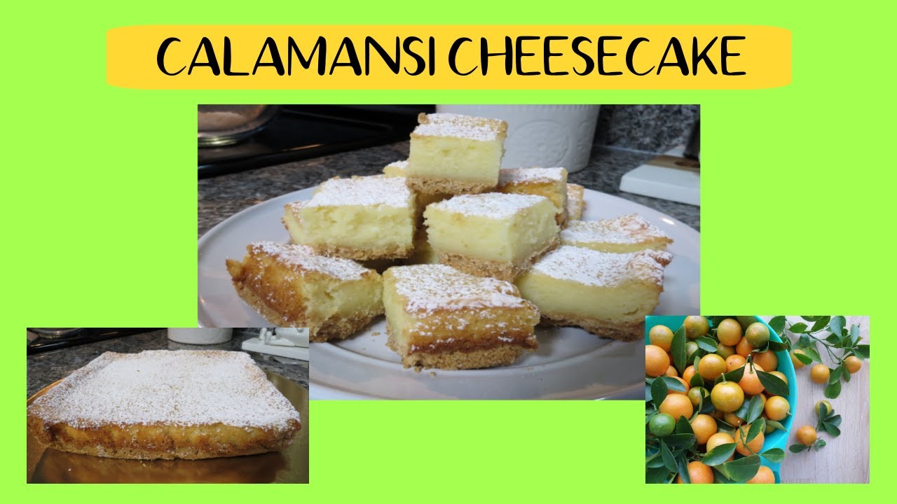 Calamansi Cheesecake Bars - Filipino dessert - YouTube