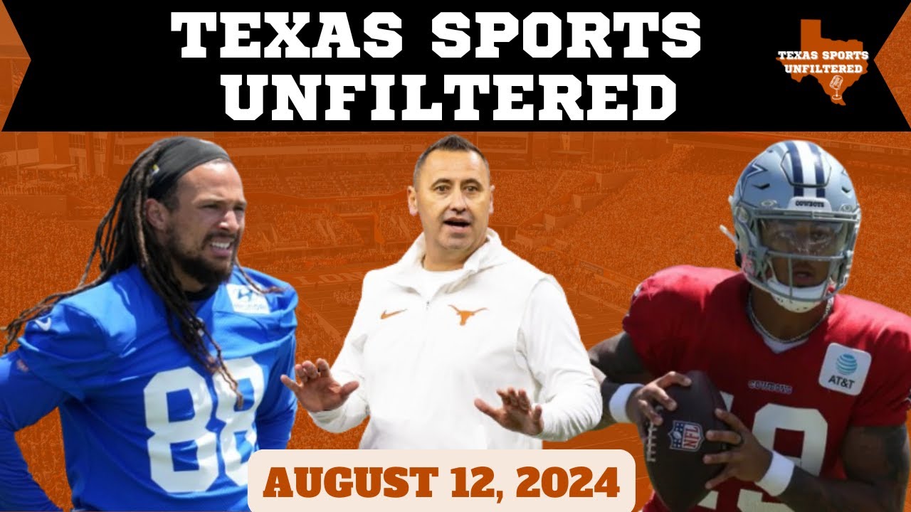 Texas Sports Unfiltered | LIVE | 8/12/24 | Texas Longhorns Football ...