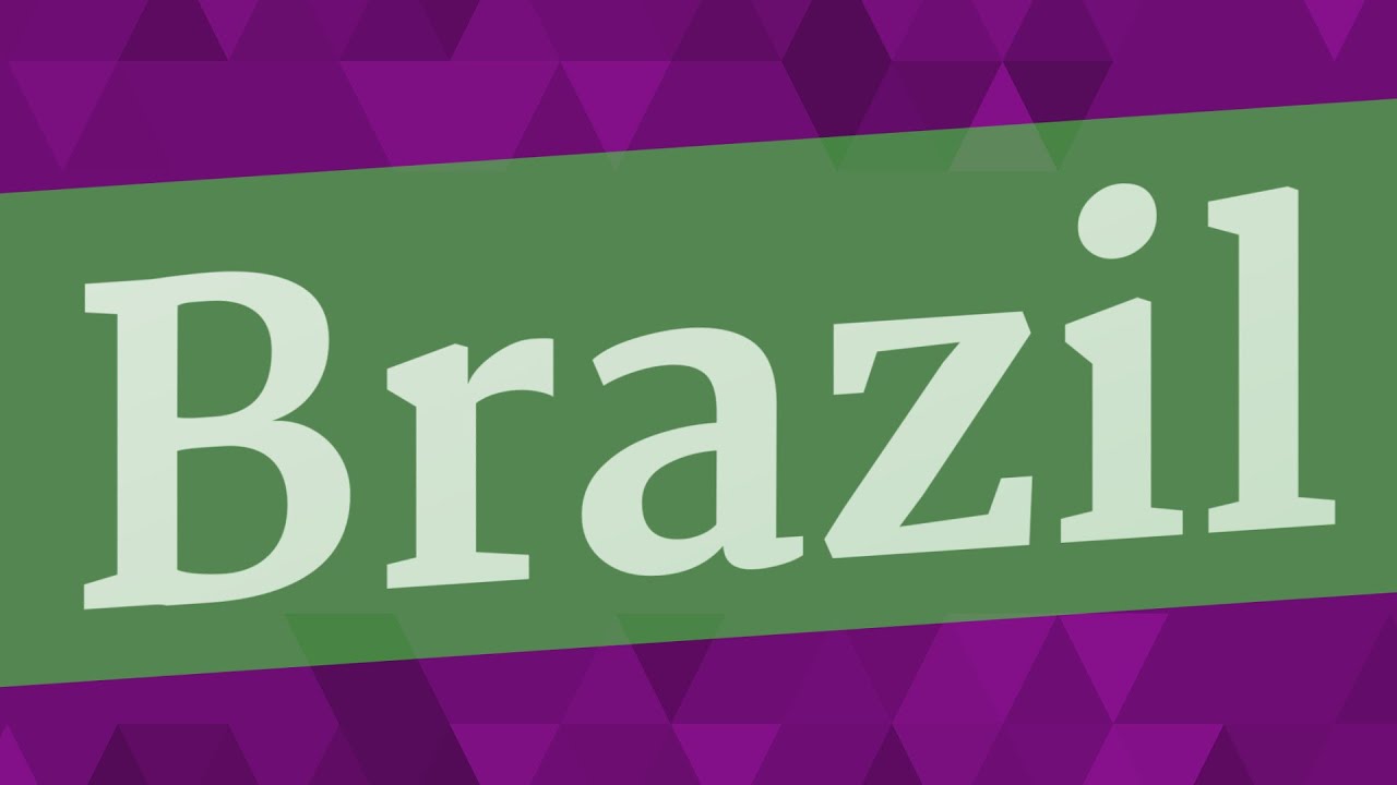 BRAZIL pronunciation • How to pronounce BRAZIL - YouTube