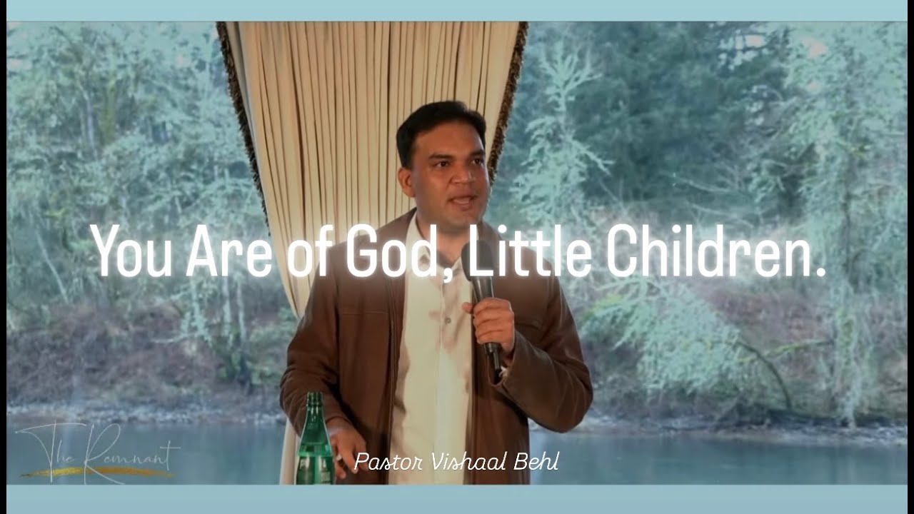 You Are of God, Little Children. - YouTube