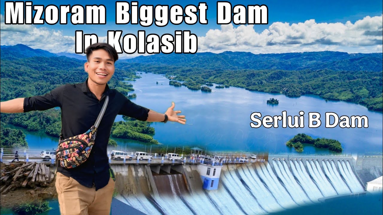 Mizoram Biggest Dam In Kolasib || Serlui B Dam || Northeast - YouTube