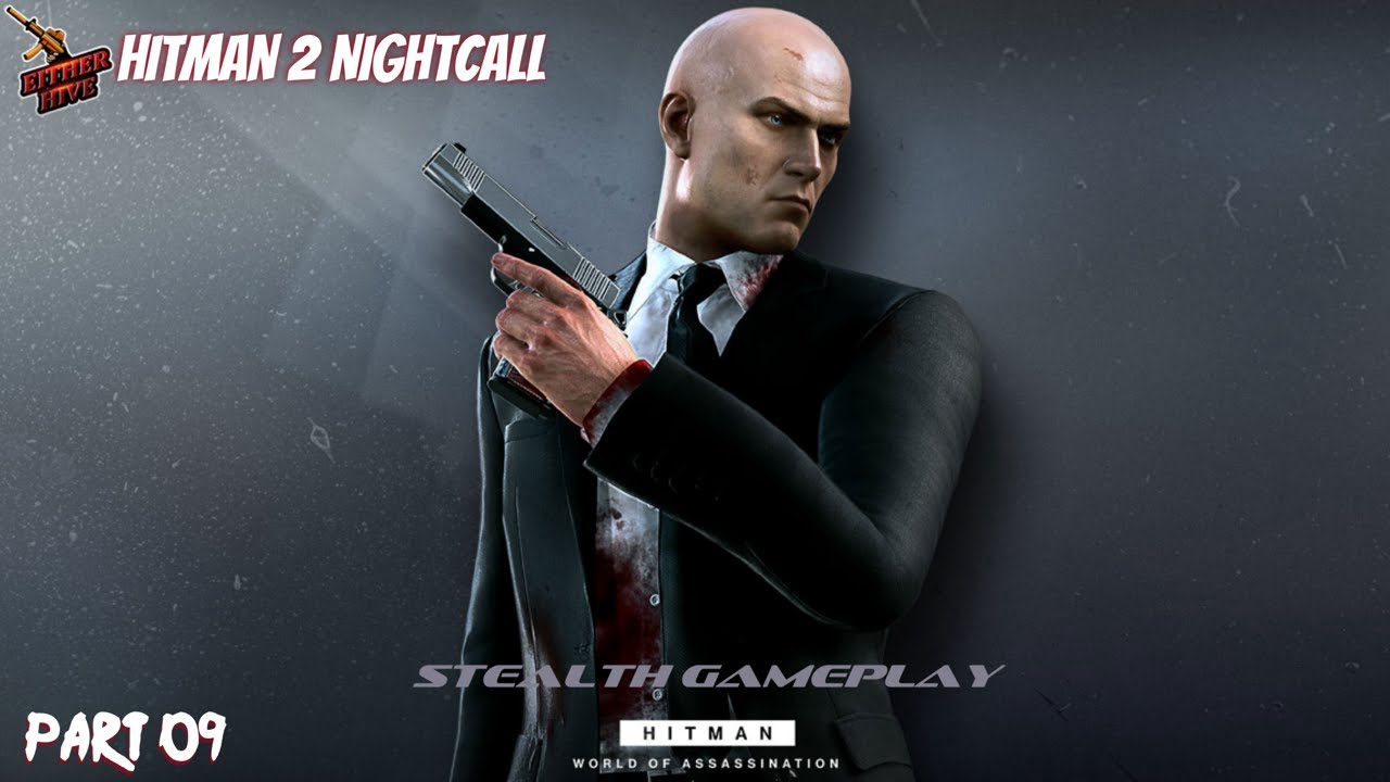 Hitman 2 Nightcall (Target kill - All Kills Stealth Compilation) - YouTube