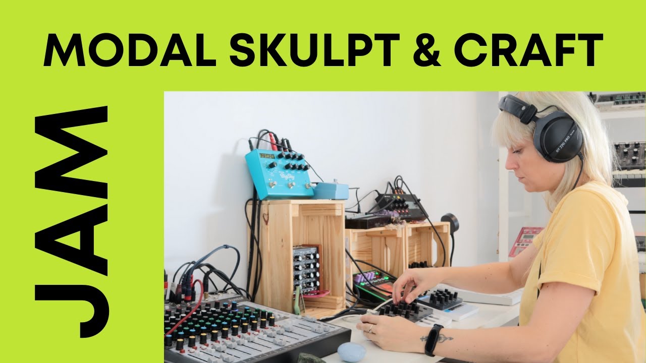 MODAL Skulpt se & MODAL Craftsynth2.0 🍒 Ambient J A M - YouTube