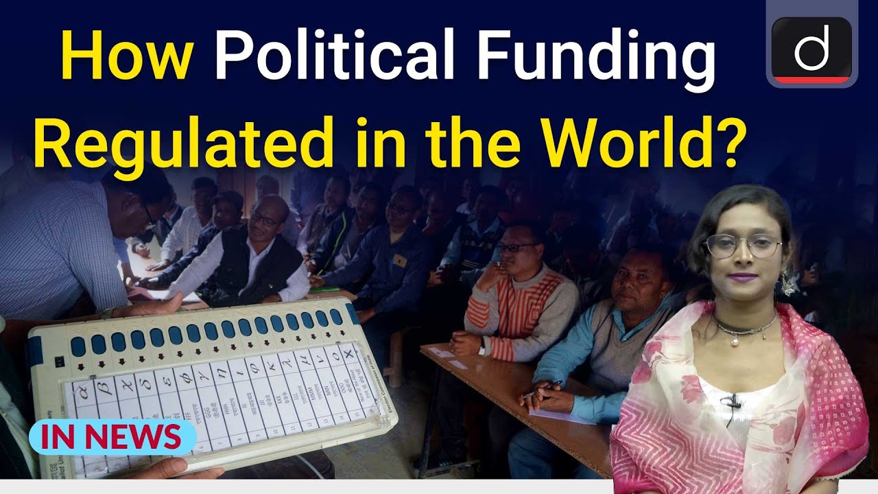 How Political Funding Regulated in the World? । In News । Drishti IAS ...